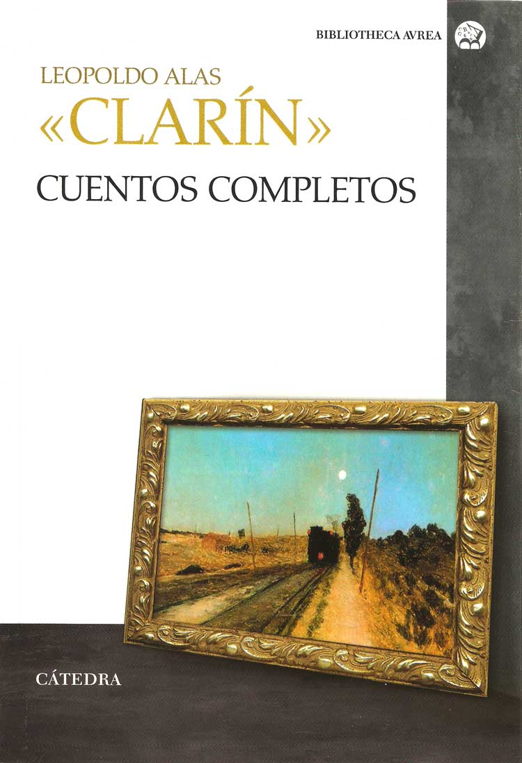 Cuentos completos - Leopoldo Alas, «Clarín»